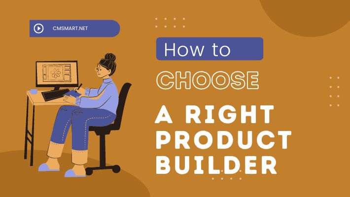 Product Builder - All You Need To Know About the Powerful Tool